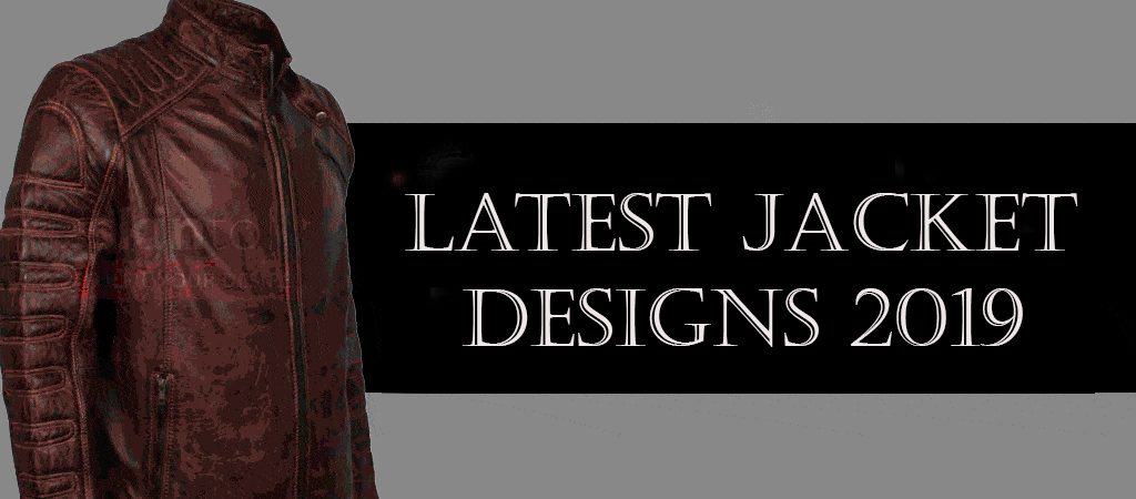 Fashionable Jackets 2019 | Latest Jacket Designs - skintoll.com